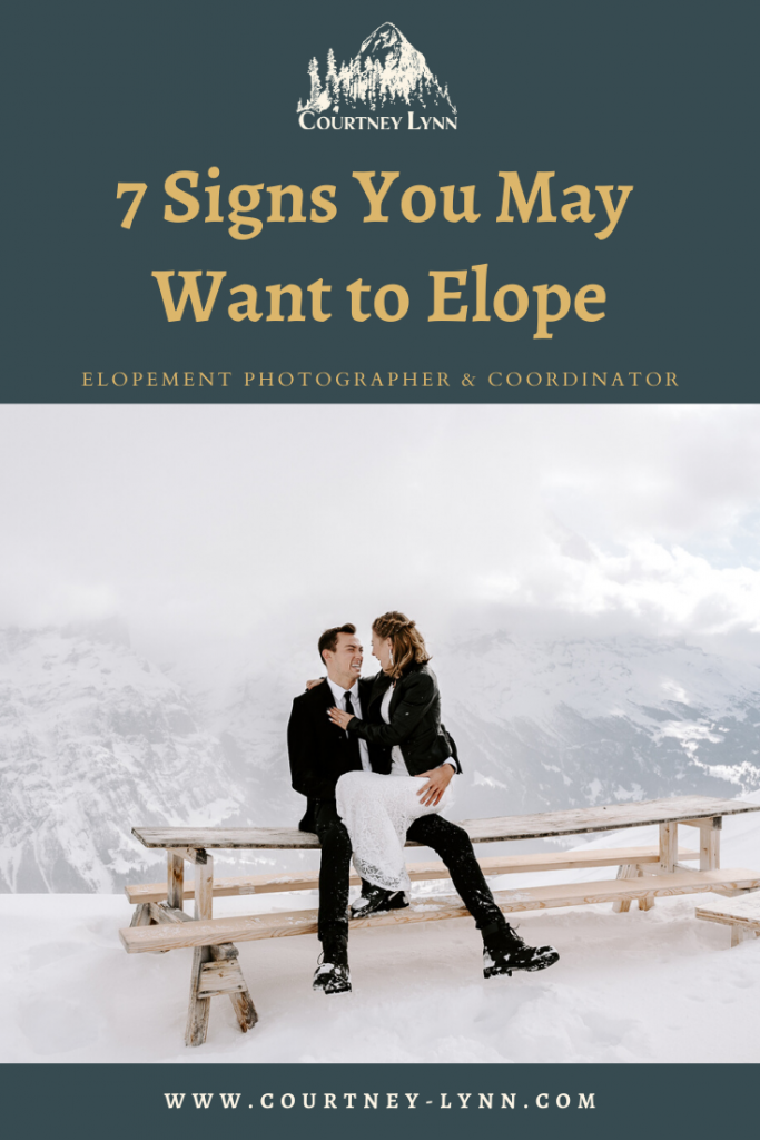 7 Signs You May Want to Elope | Elopement Photographer | Courtney Lynn